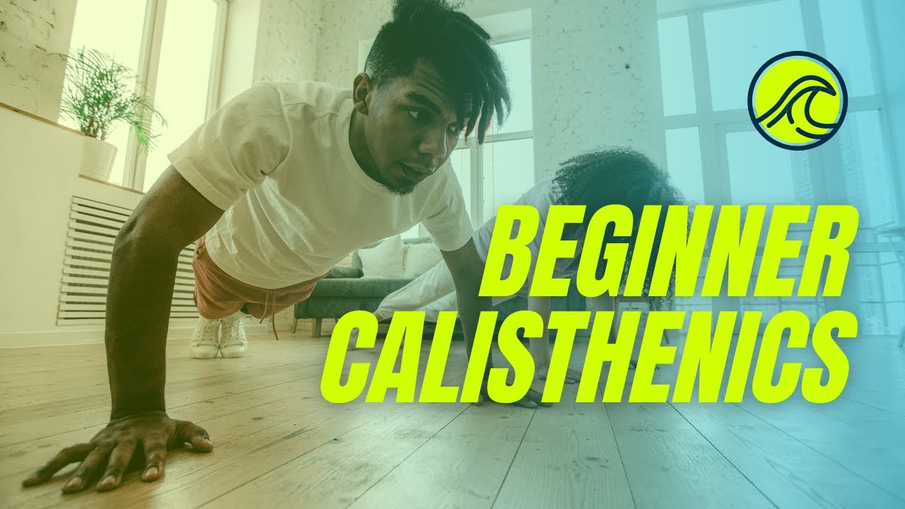 Easy Beginner Calisthenics Workout: Get Fit Fast! - YouTube