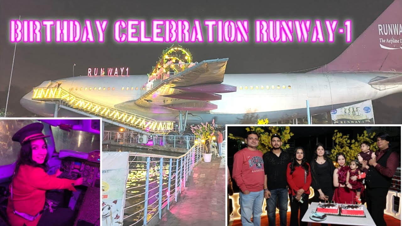 Birthday Celebration at Runway1 Aeroplane Restaurant Metro Walk Rohini ...
