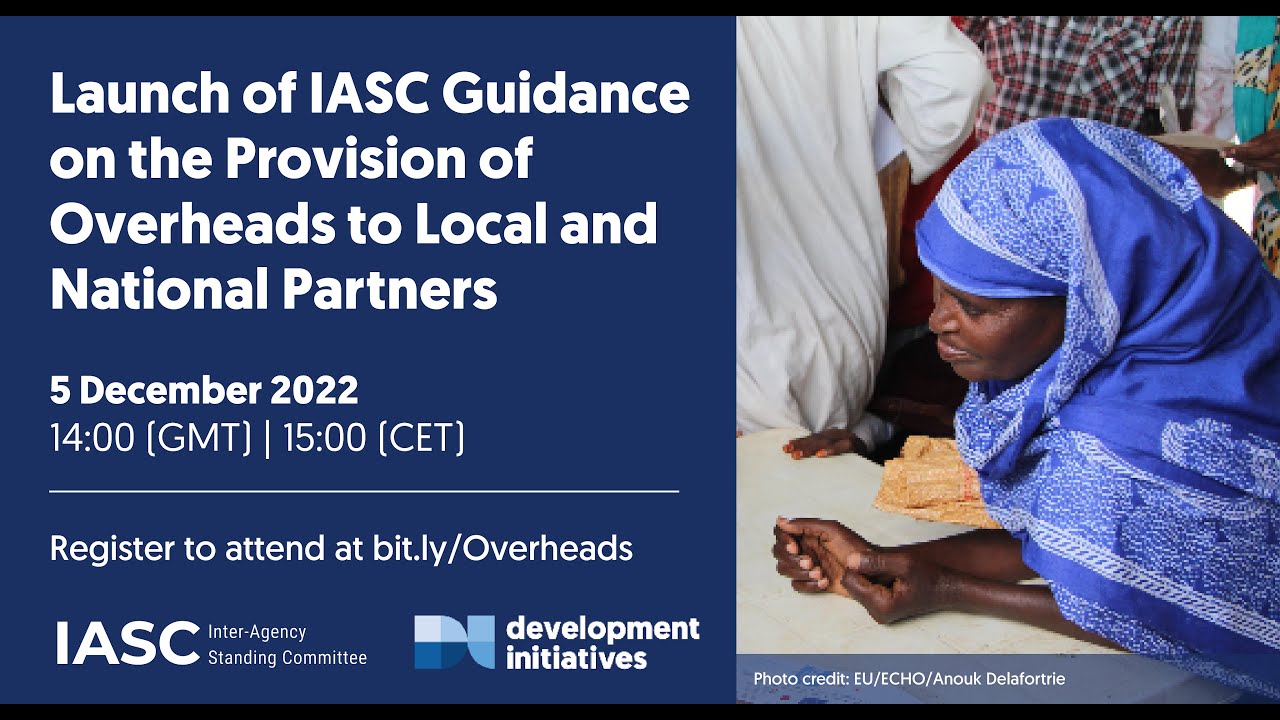 Launch of the ‘IASC Guidance on the Provision of Overheads to Local and ...