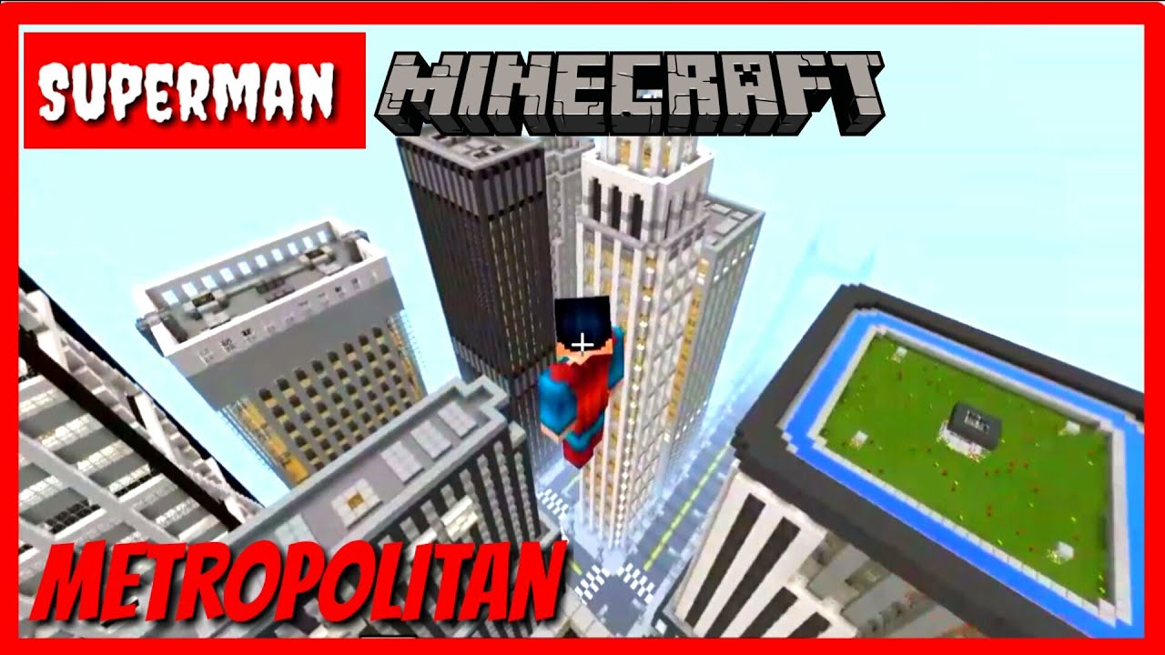 SUPERMAN MINECRAFT METROPOLITAN CITY #dikagame - YouTube