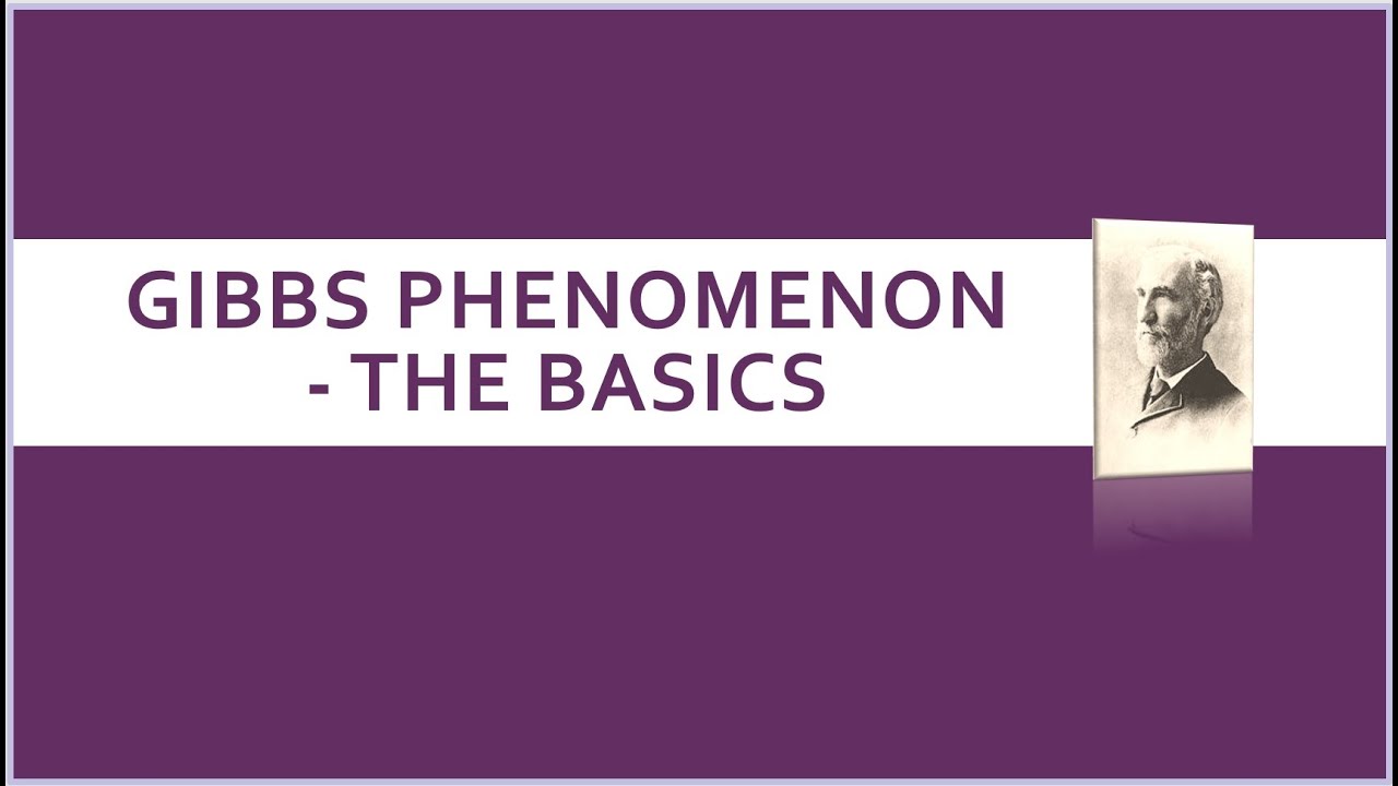 Gibbs Phenomenon | The Basics | Signals & Systems | Signal Processing ...