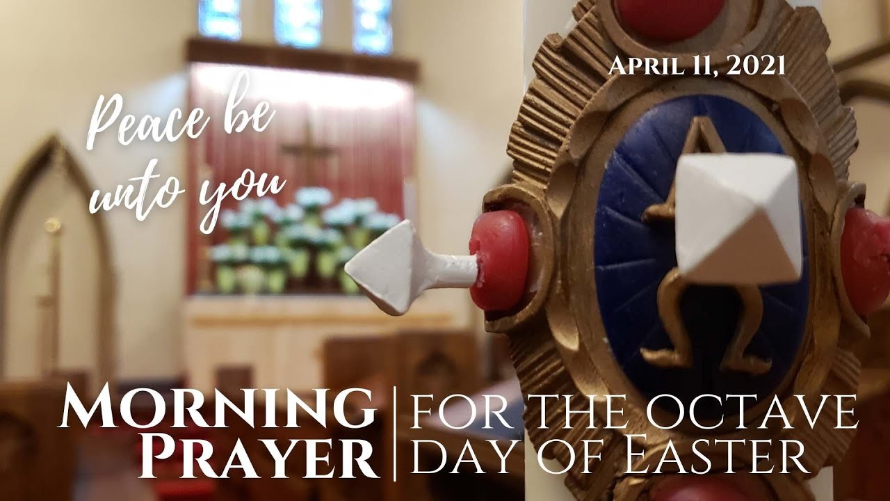 Morning Prayer for the Octave Day of Easter - YouTube