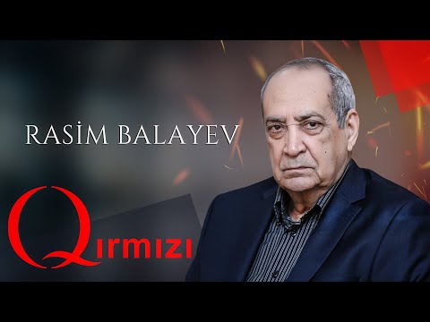 Qırmızı / Rasim Balayev “Nəsimi”yə çəkiləndə evli idim”