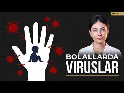 BOLALARDA VIRUSLAR | PEDIATOR