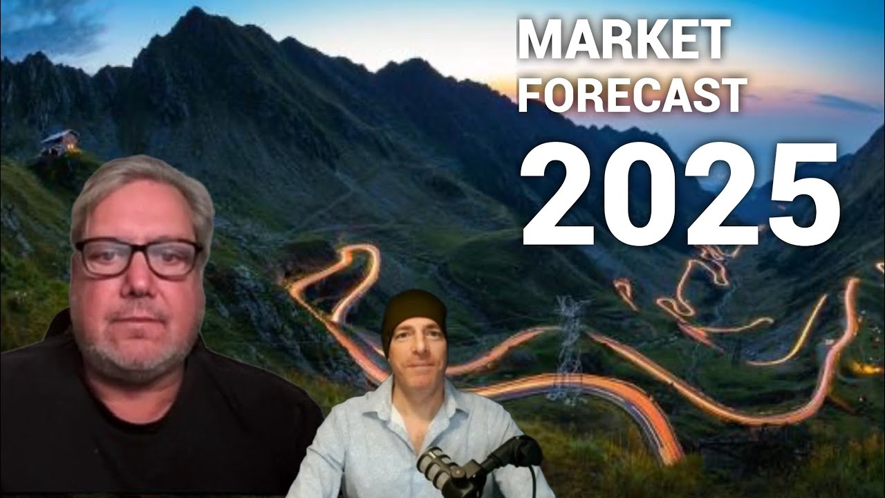 2025 Market Forecast - YouTube