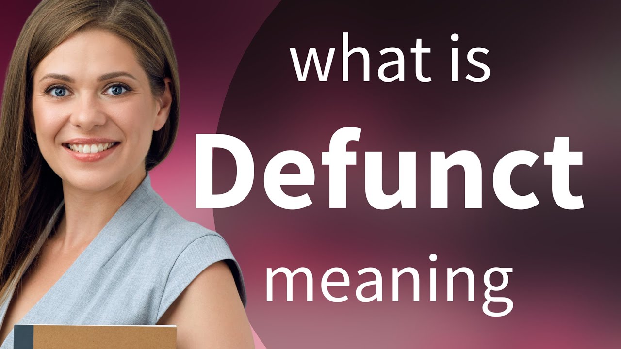Defunct | what is DEFUNCT meaning - YouTube