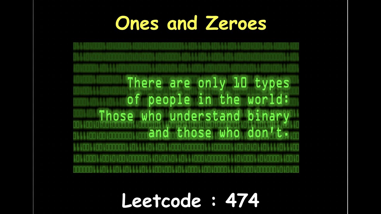 Ones and Zeroes| Leetcode - 474| Leetcode May Challenge (Day - 23) - YouTube