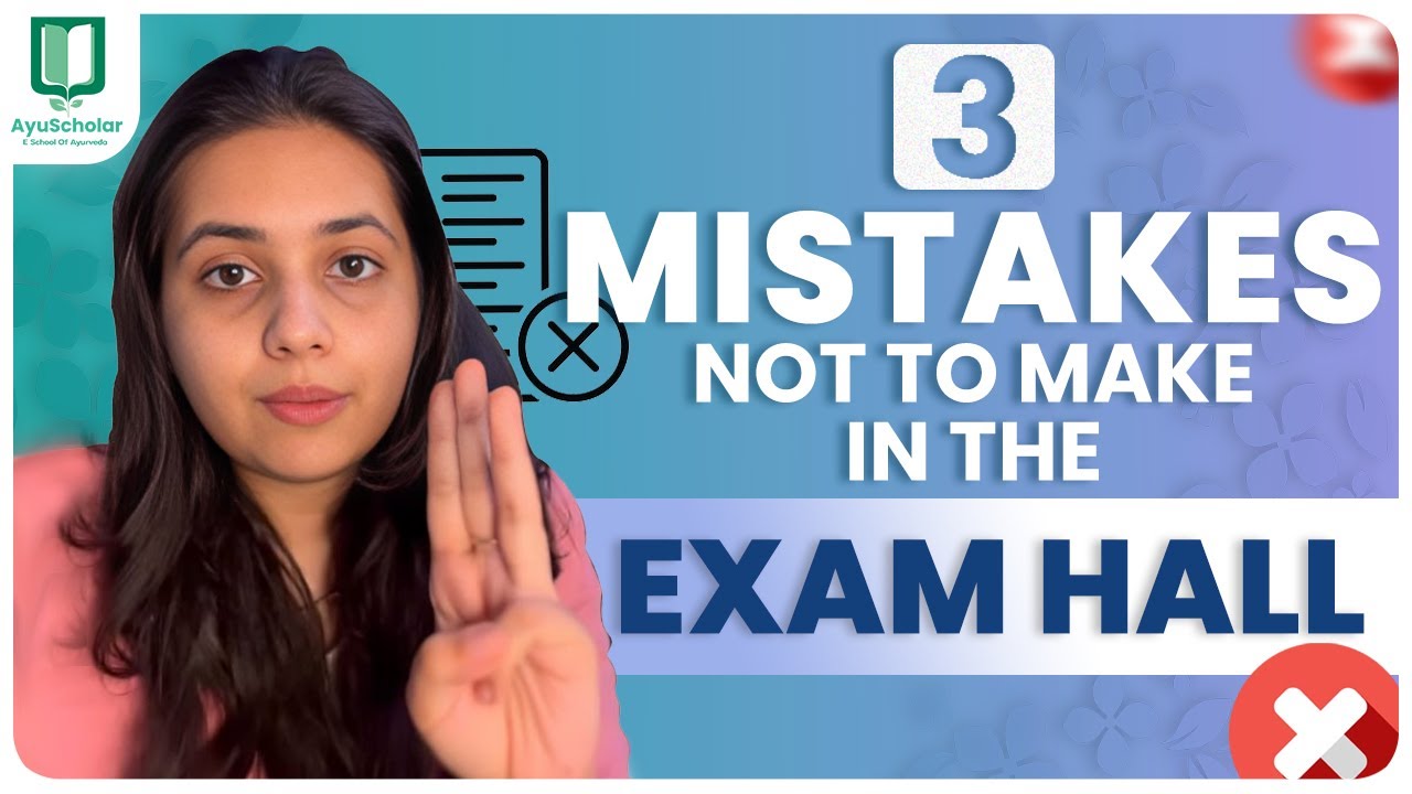 3 Mistake that you Should not make in the Exam #aiapget #ayuscholar #bams - YouTube