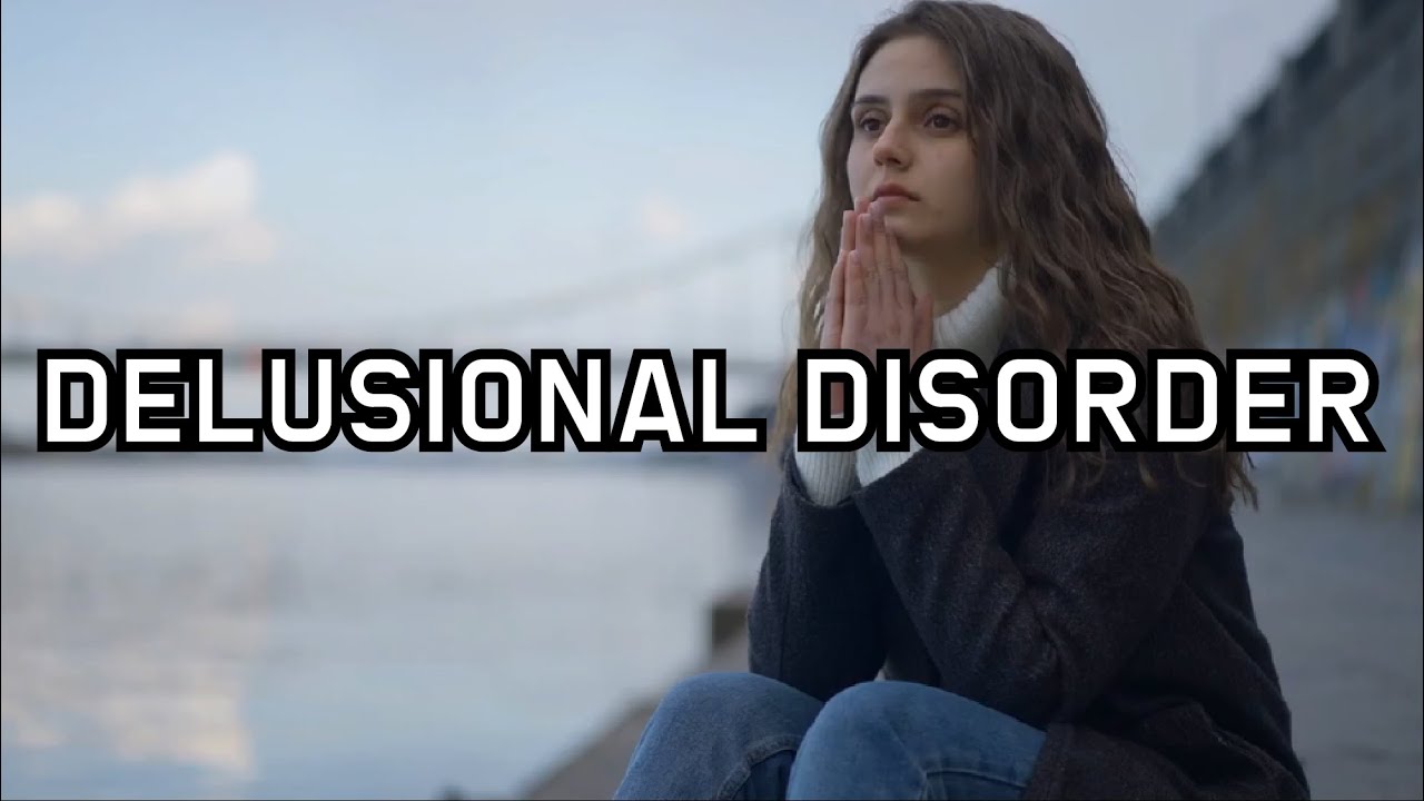 3-Minute Explanation: Delusional Disorder - YouTube