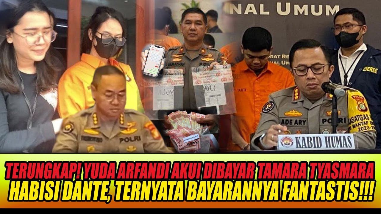 TERUNGKAP! YUDA ARFANDI AKUI DIBAYAR TAMARA TYASMARA UNTUK HABISI DANTE ...