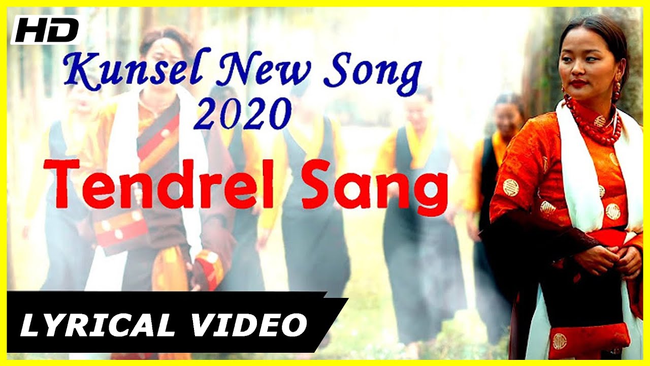 TENDREL SANG | TENZIN KUNSEL | TIBETAN SONG 2020 | LYRICAL VIDEO - YouTube