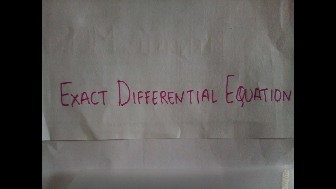 Exact Differential Equation | Chapter - Ordinary Differential Equation ...