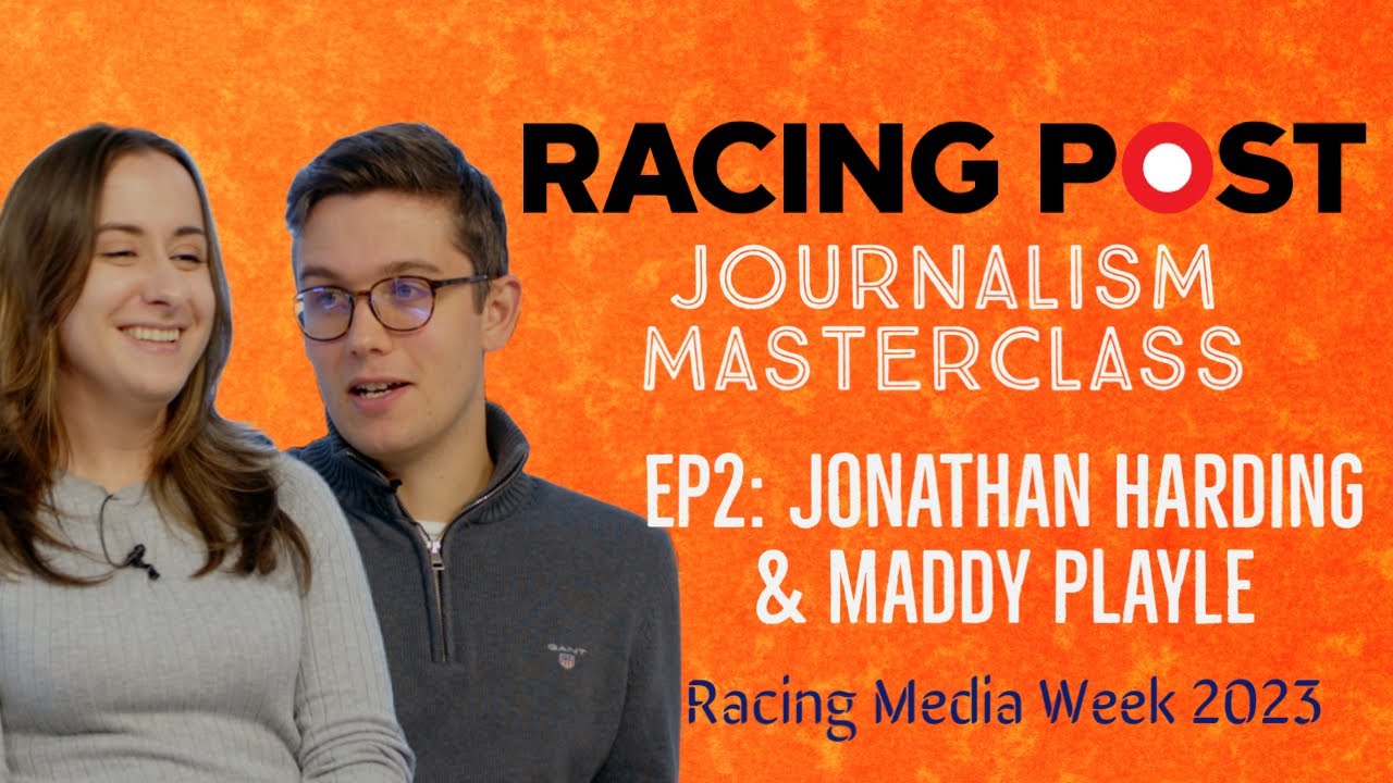Racing Post Journalism Masterclass - Racing Media Week Episode 2 ...