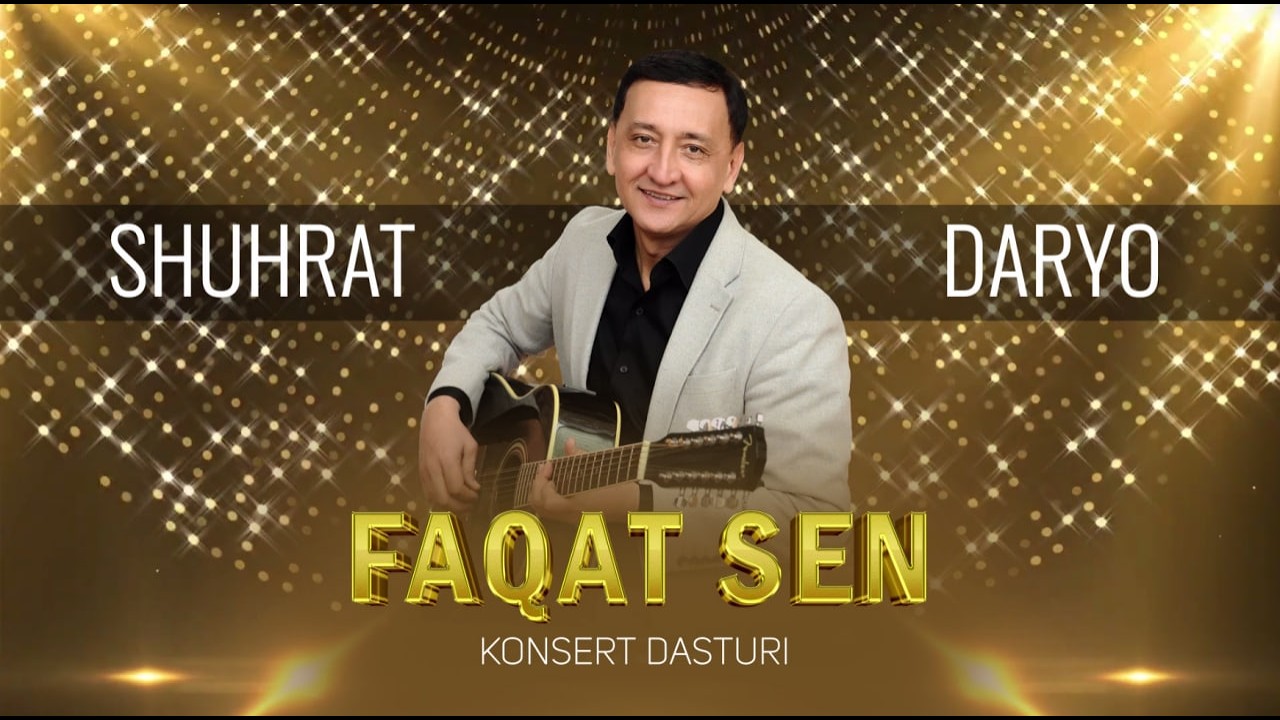 Shuxrat Daryo - Faqat sen nomli konserti | 2024- yil - YouTube