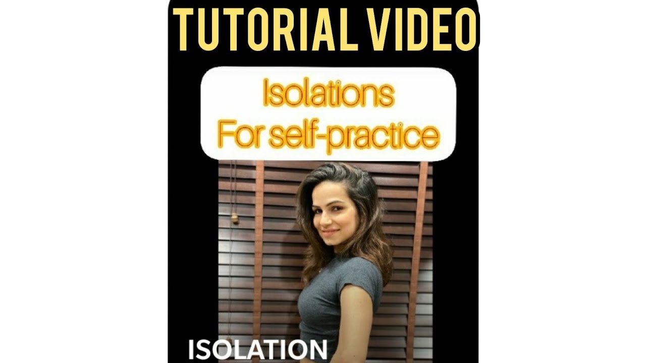 DANCE ISOLATION TUTORIAL FOR SELF-PRACTICE | NISHA MAHENDRA CHOREOGRAPHY - YouTube