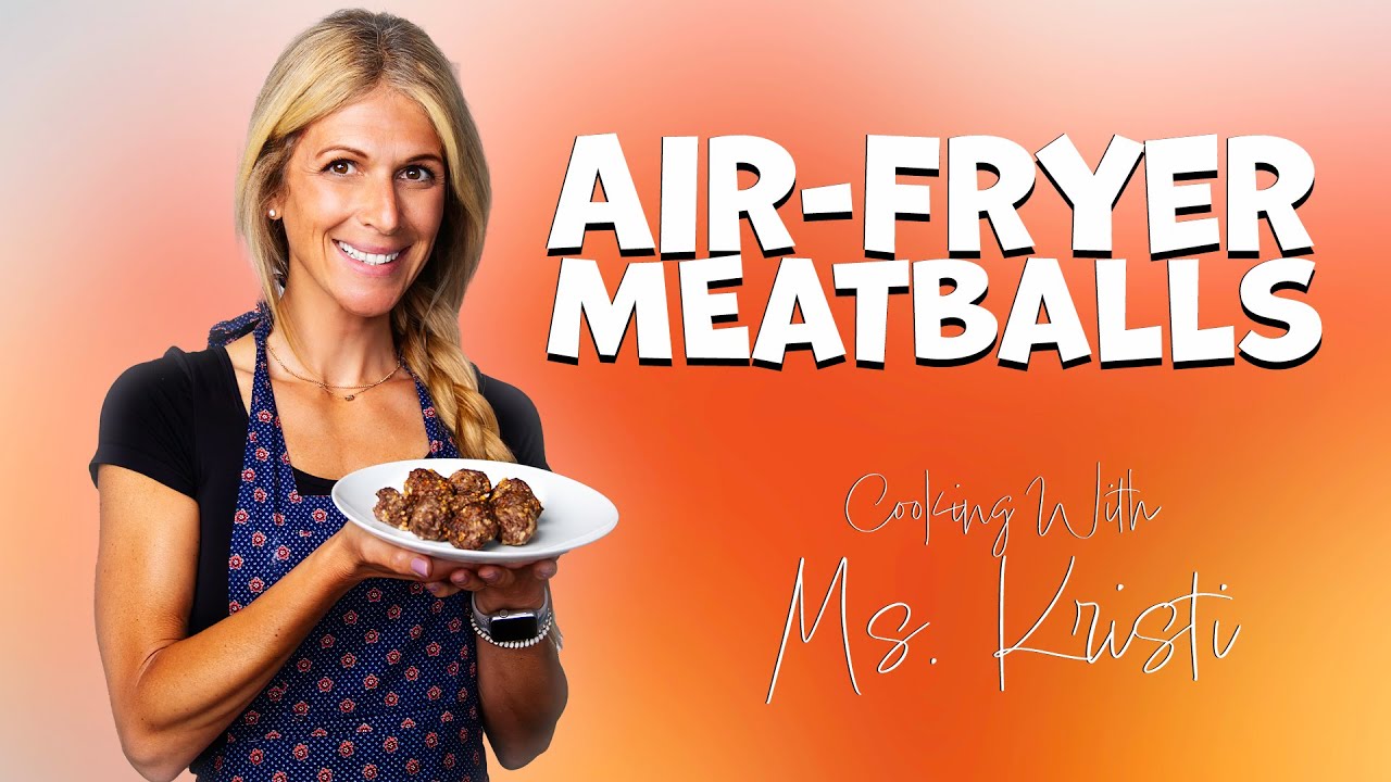 Air-Fryer Meatballs [Episode 37] | Cooking With Ms. Kristi - YouTube