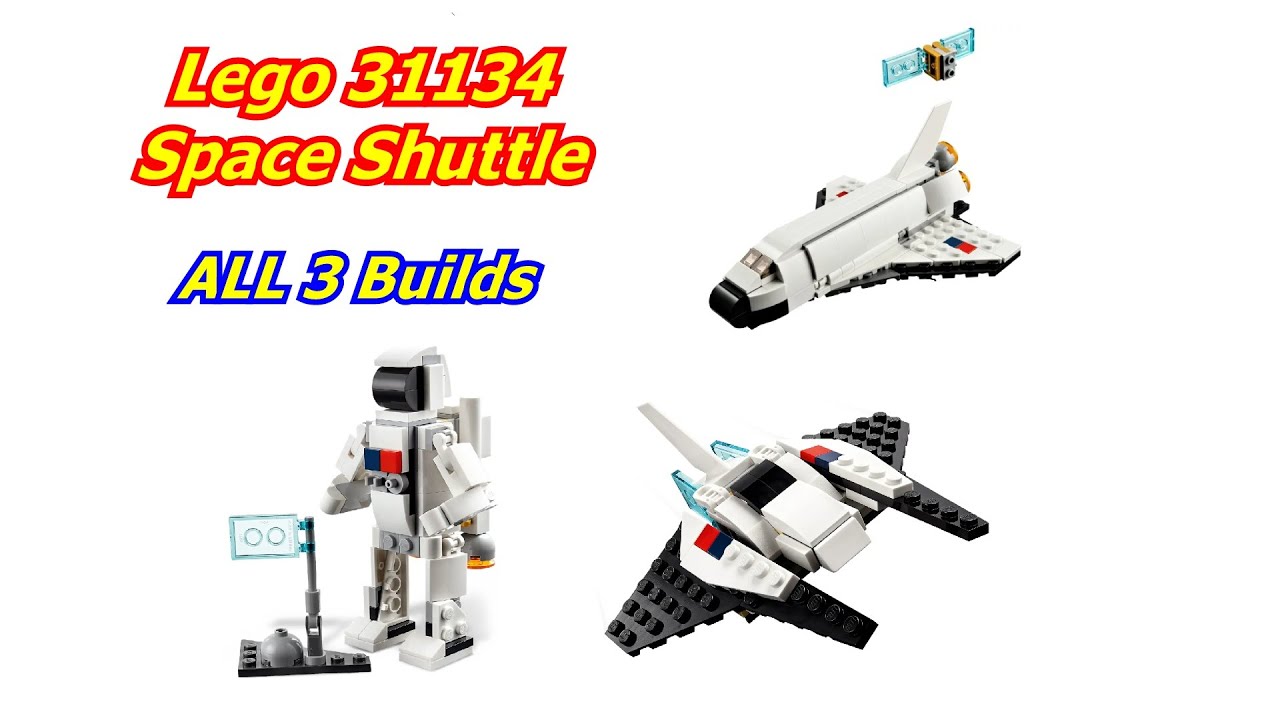 LEGO Creator 31134 3 in 1 Space Shuttle ALL 3 BUILDS - YouTube