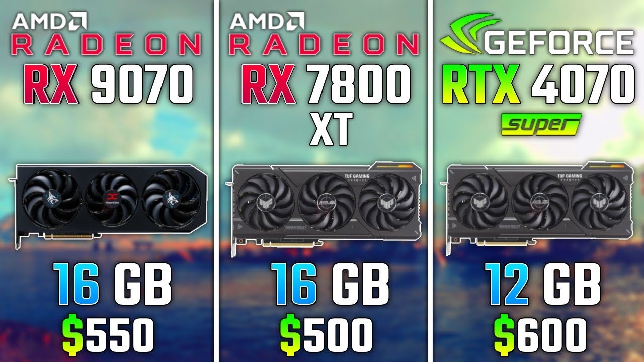 AMD RX 9070 vs RX 7800 XT vs RTX 4070 SUPER | Test in 6 Games - YouTube