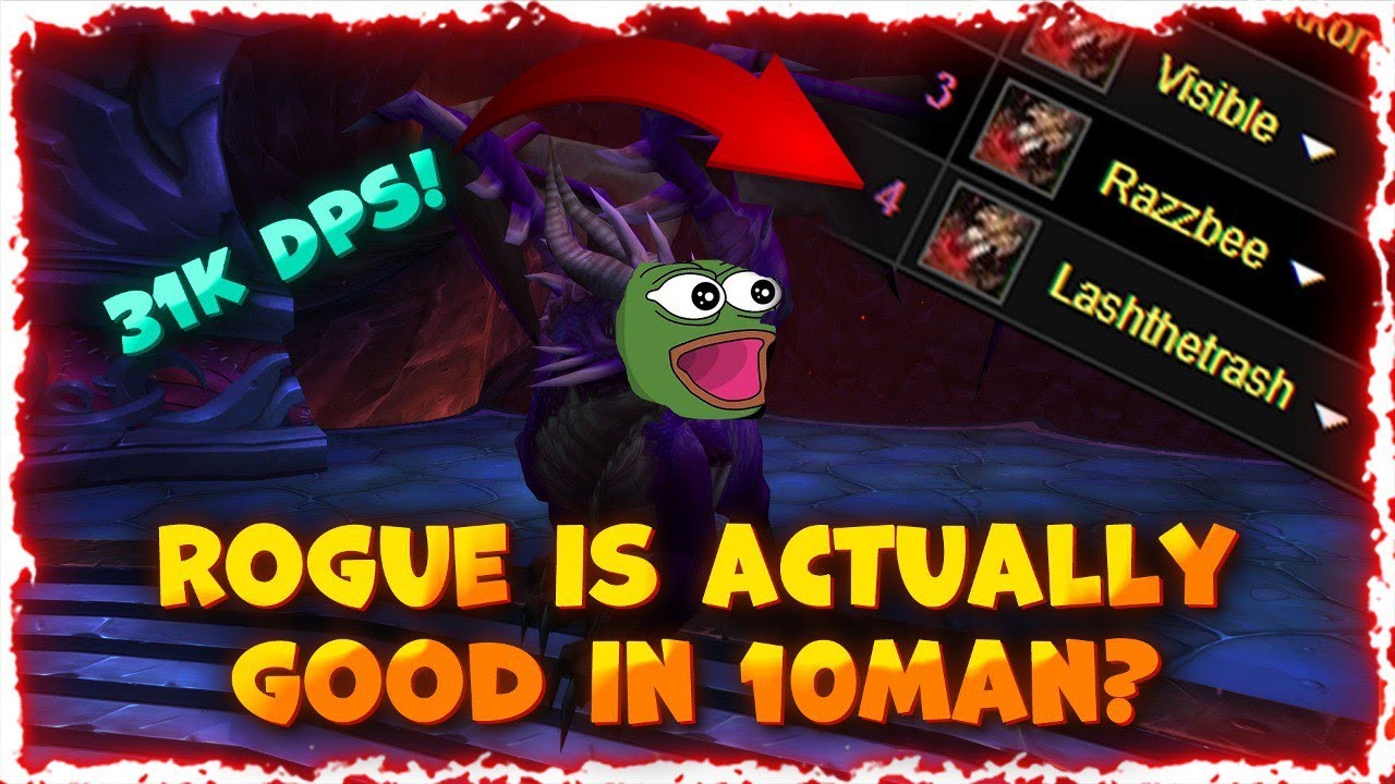 Rogue does GOOD in 10man? | Cataclysm Combat Rogue - YouTube