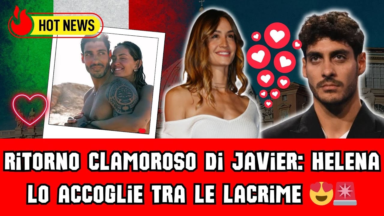 Ritorno clamoroso di Javier Helena lo accoglie tra le lacrime 😍🚨 - YouTube