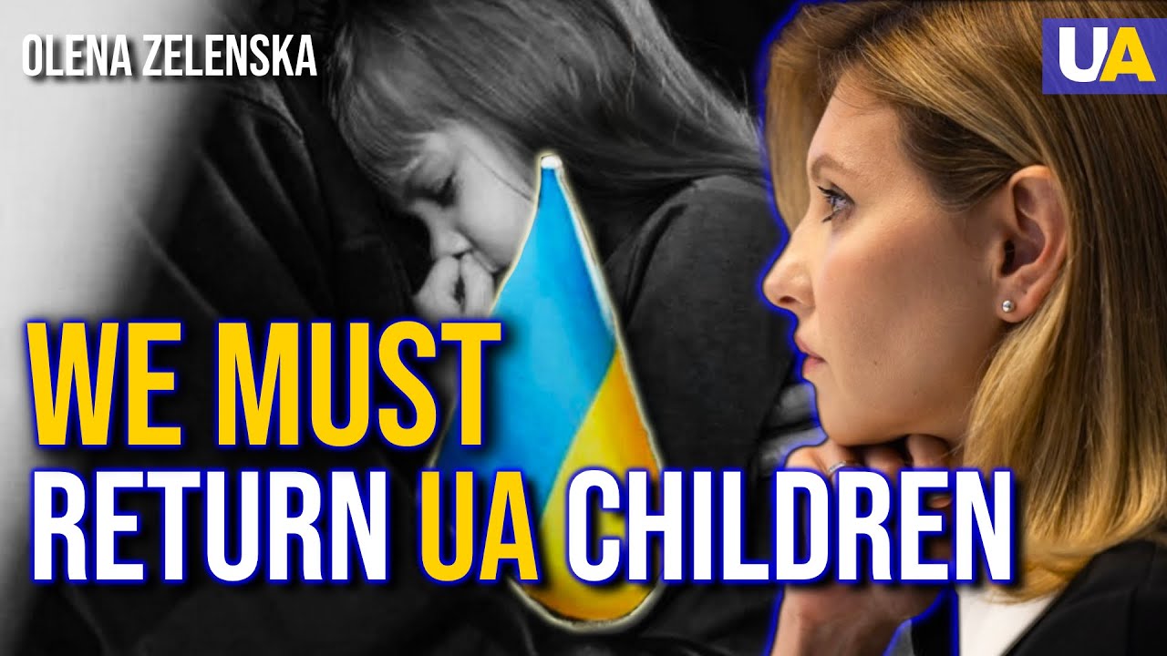 Ukraine's First Lady Apeals to the World to Bring Ukrainian Children ...