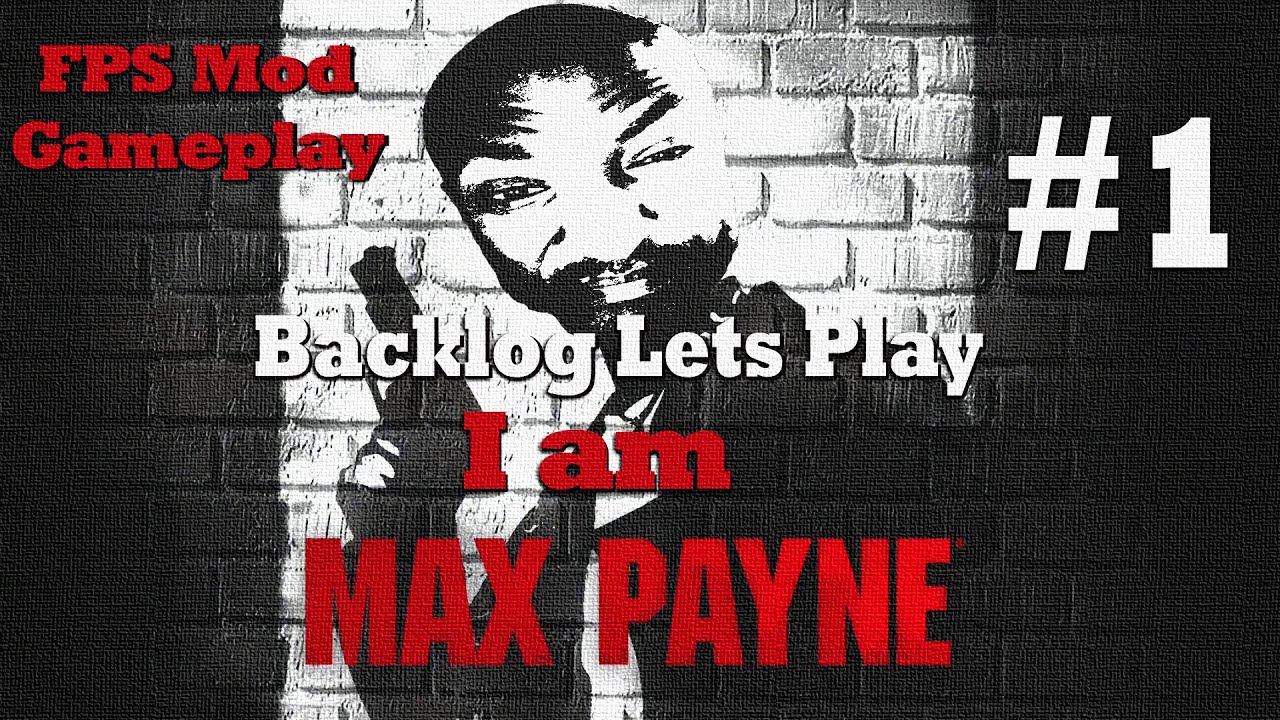 Max Payne First Person #1 (FPS Gameplay) | BLLP - YouTube