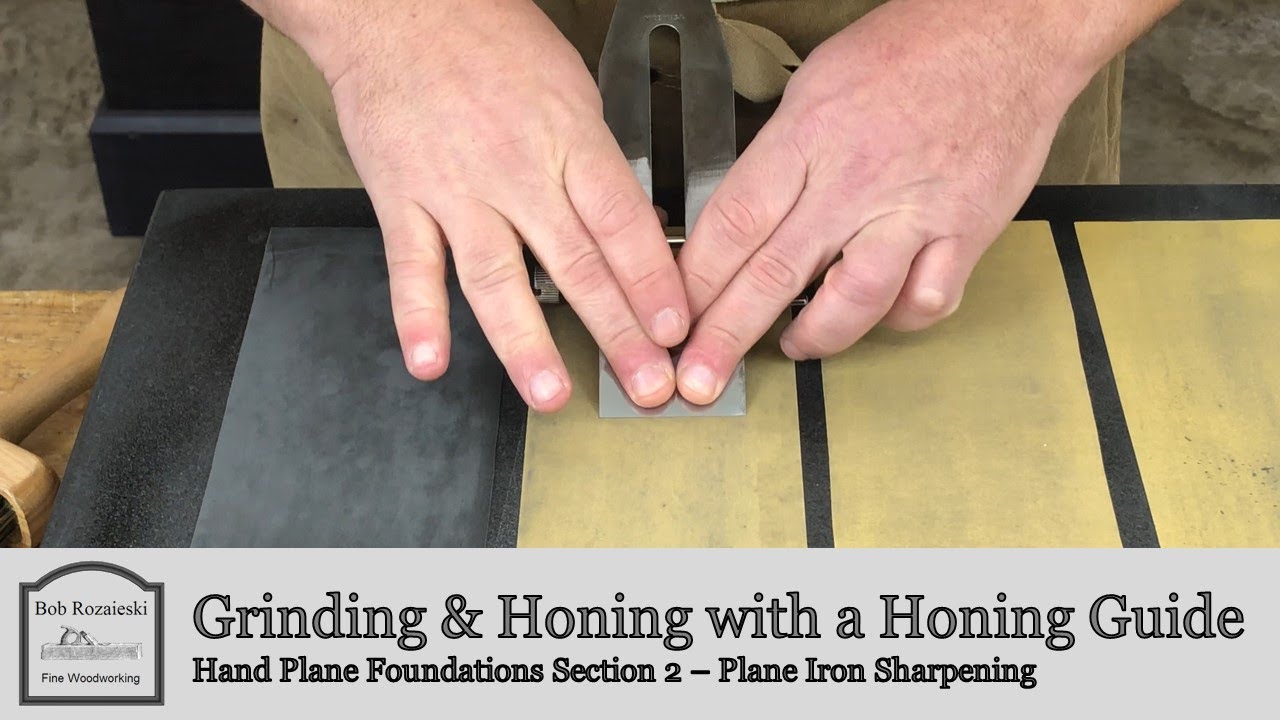 Grinding & Honing with a Honing Guide | Hand Plane Foundations - YouTube