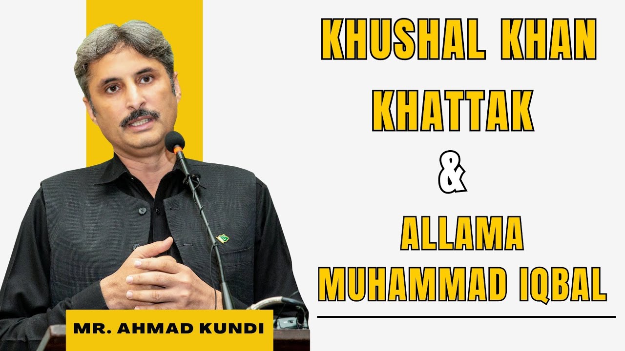 Khushal Khan Khattak and Allama Muhammad Iqbal - YouTube