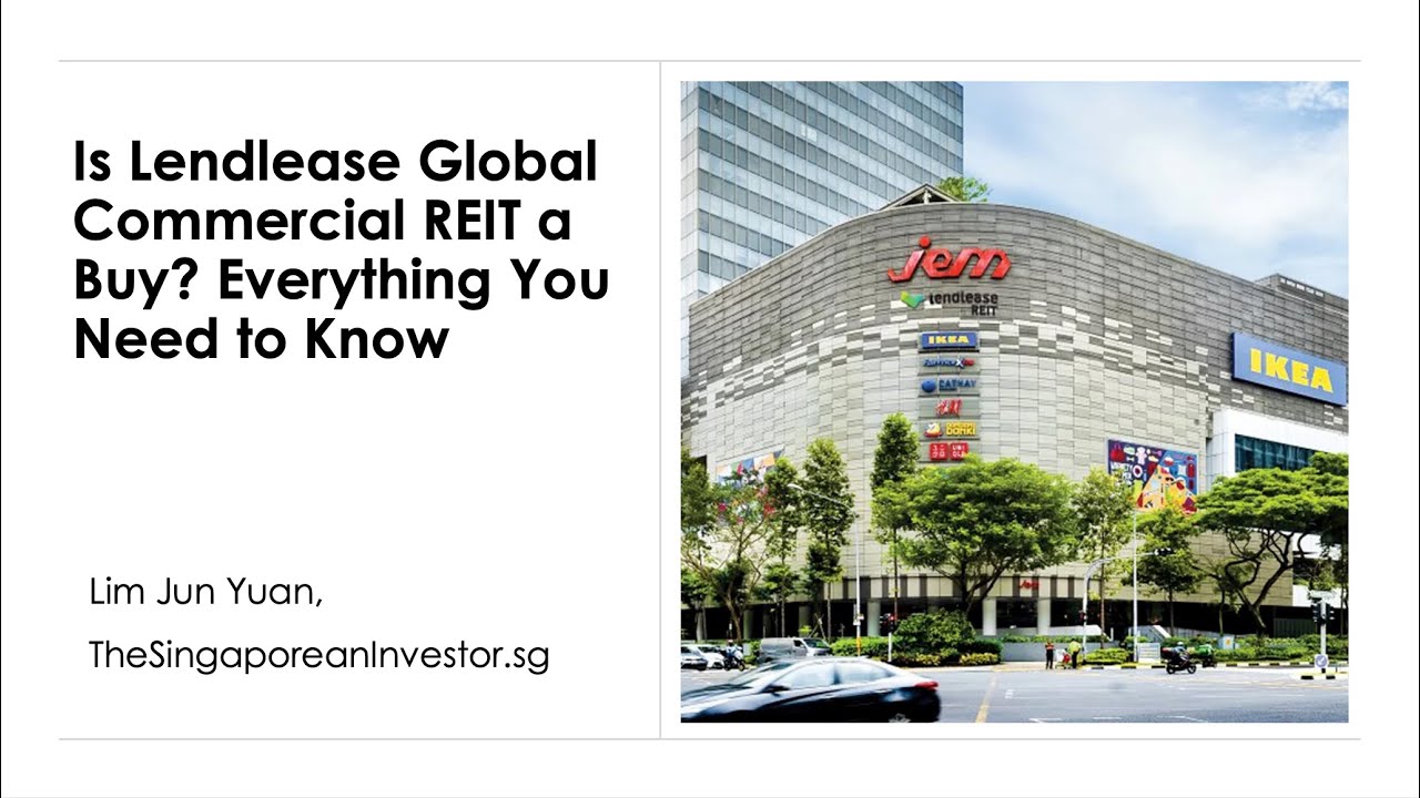 Is Lendlease Global Commercial REIT a Buy? Everything You Need to Know ...