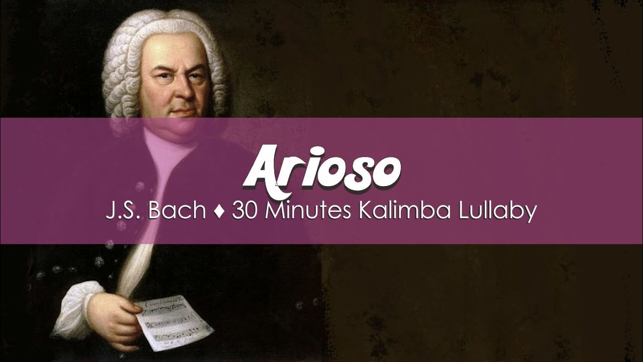 Arioso (J.S. Bach) | 30 Minutes Kalimba Lullaby | Relaxing Music for ...