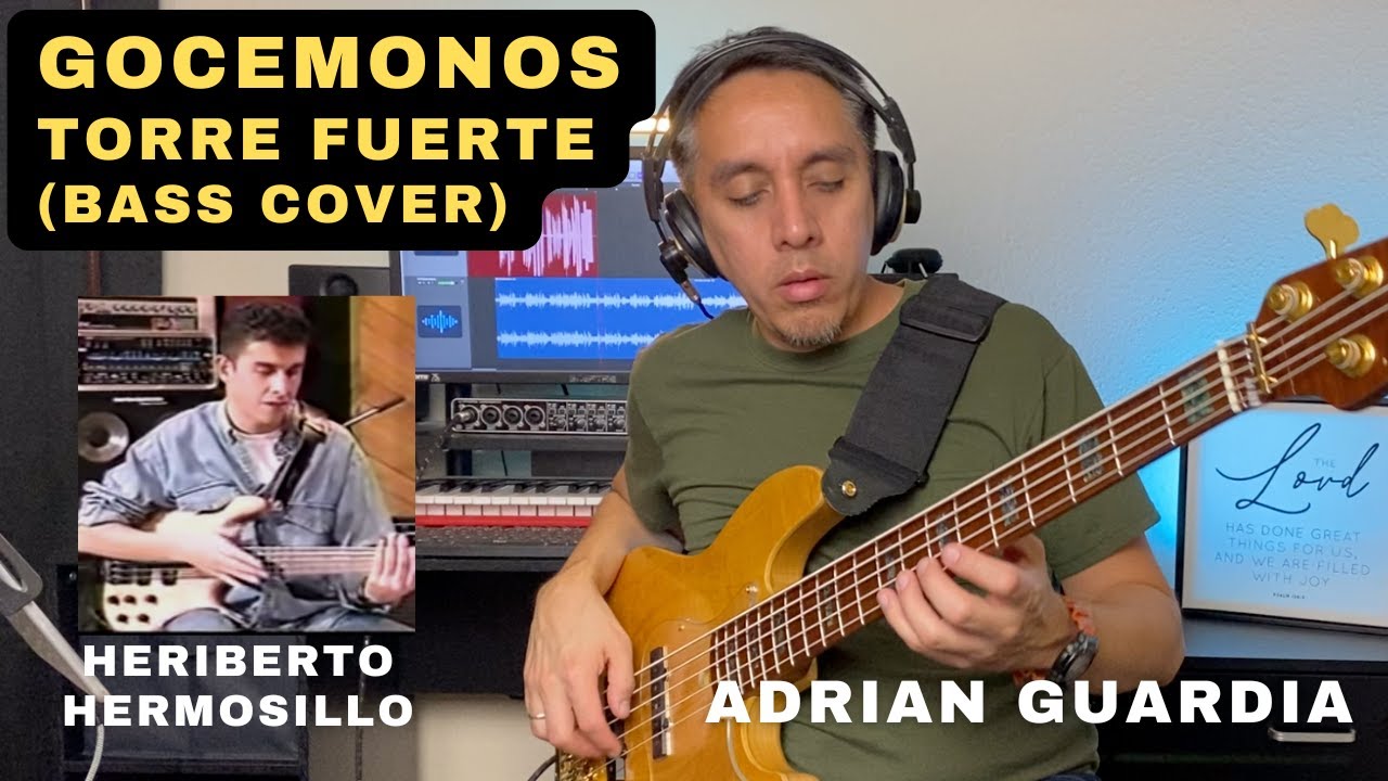 GOCEMONOS | TORRE FURTE | BASS HECTOR HERMOSILLO | COVER ADRIAN GUARDIA ...