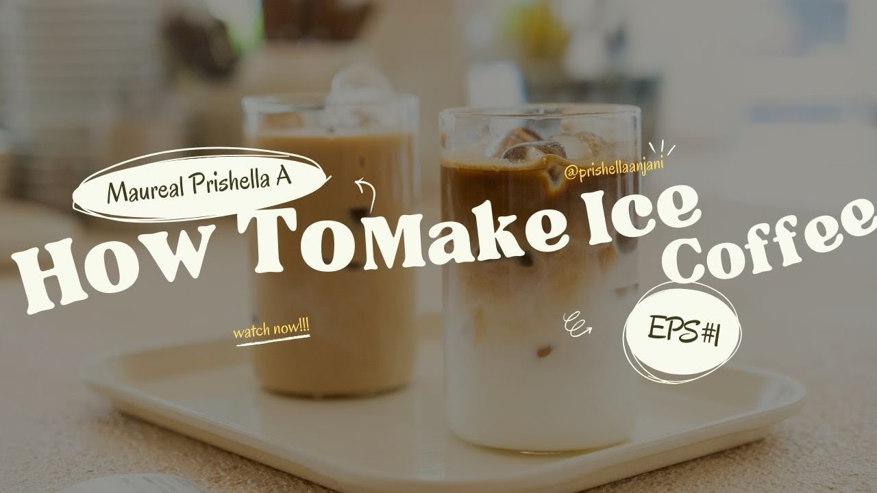 How To Make Ice Coffee | Procedure Text | Bahasa Inggris - YouTube