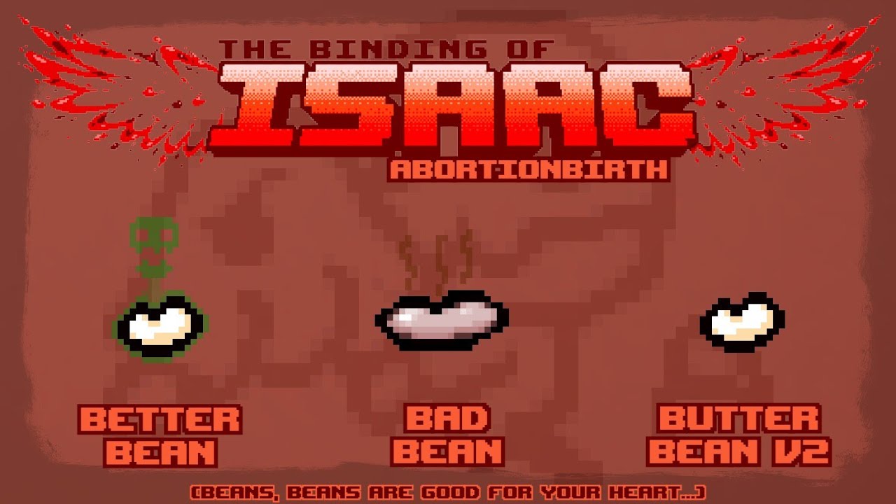 The Binding of Isaac: Abortionbirth+ Item Guide - Better Bean, Bad Bean ...
