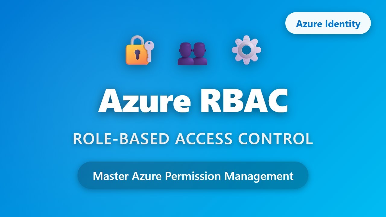 Azure RBAC Explained: Role-Based Access Control Tutorial for Beginners ...