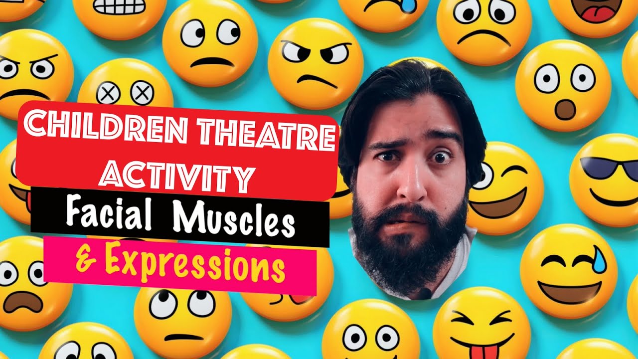 #children theatre | face muscles exercise for children |online children ...
