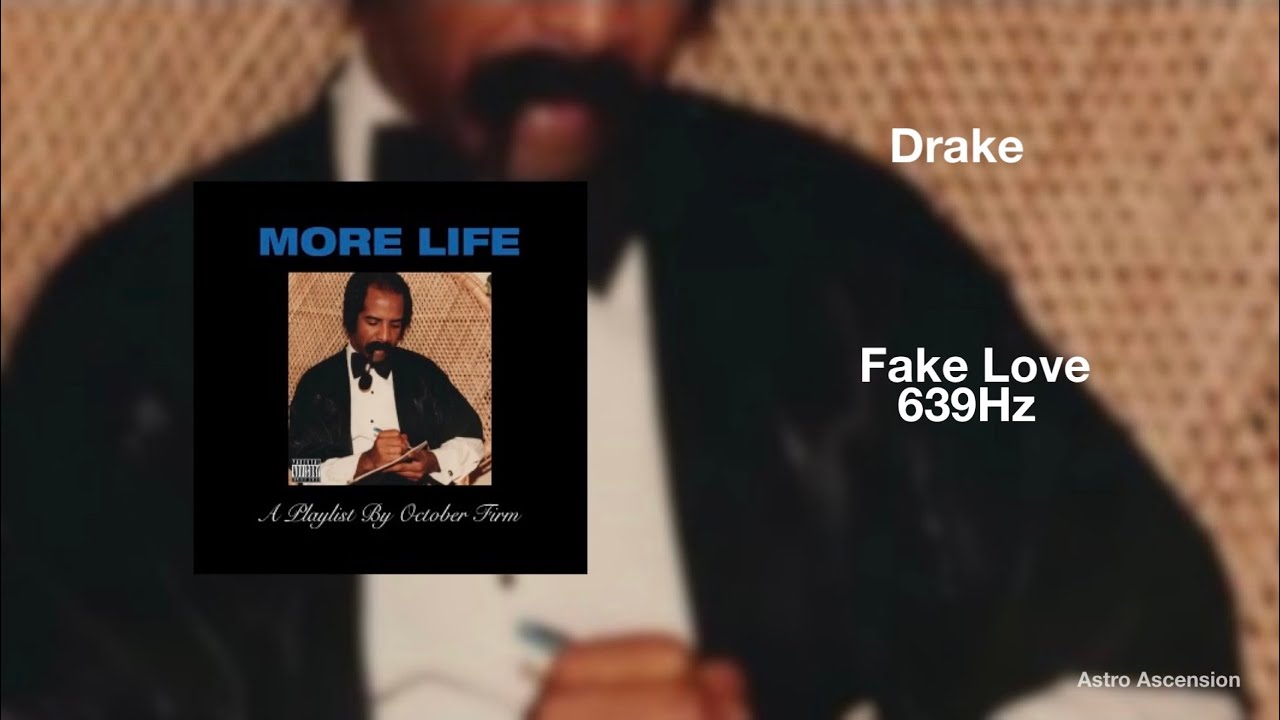 Drake - Fake Love [639Hz Heal Interpersonal Relationships] - YouTube