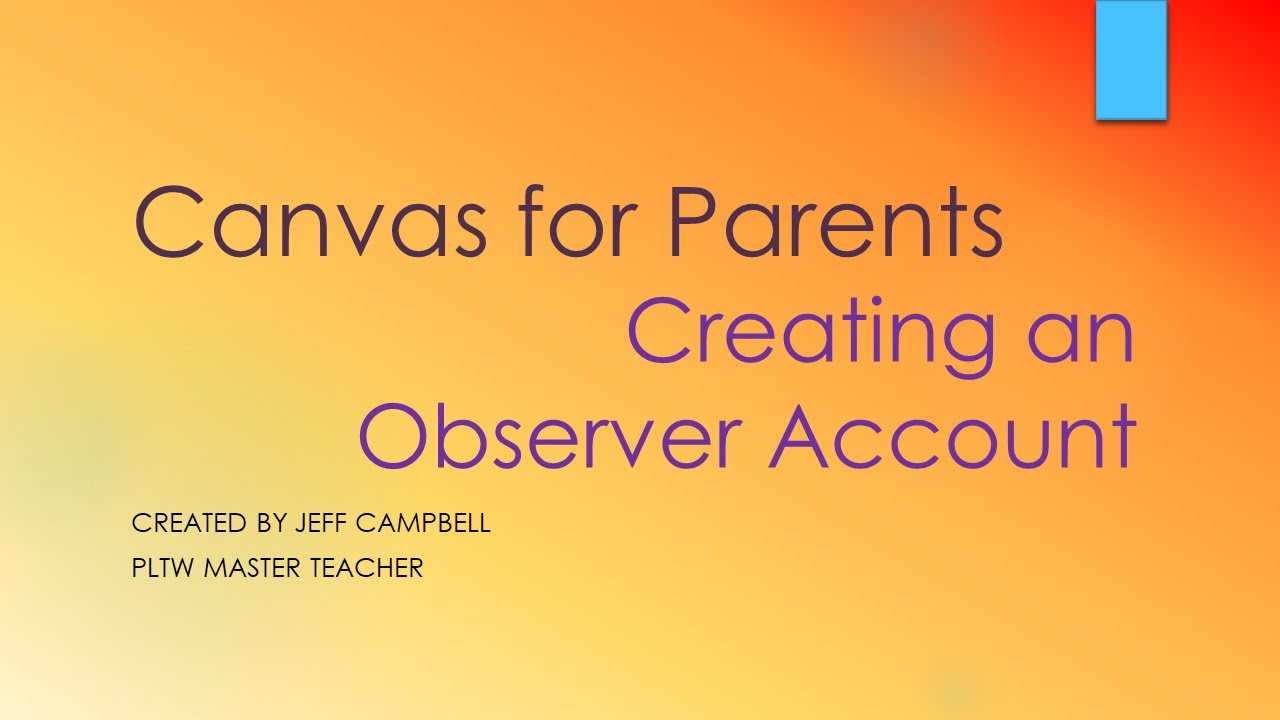 Canvas For Parents - Creating an Observer Account - YouTube