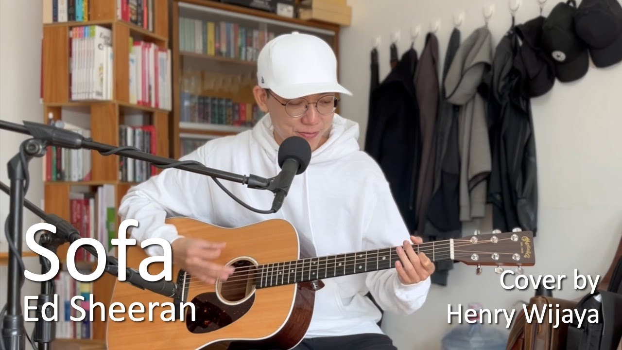 Sofa - Ed Sheeran (Acoustic Cover by Henry Wijaya NEW 2022) - YouTube