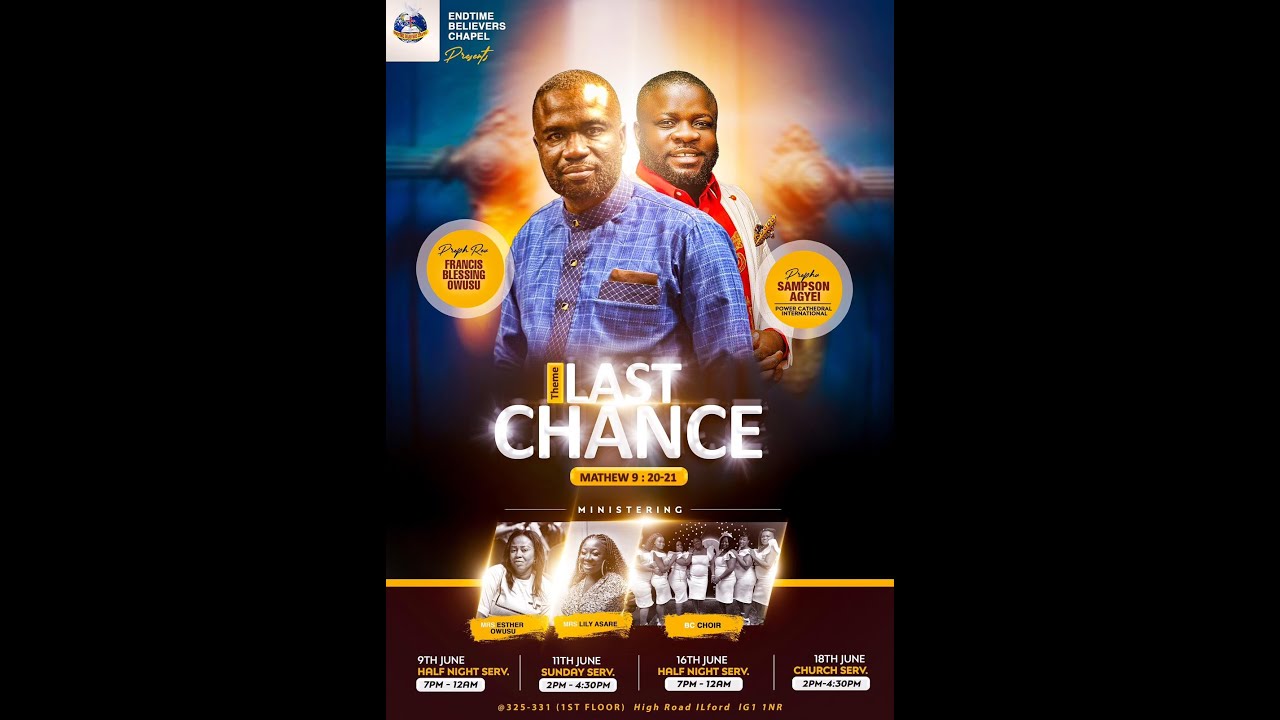 LAST CHANCE | EBC| Prophet Francis Blessing Owusu & Prophet Samson ...
