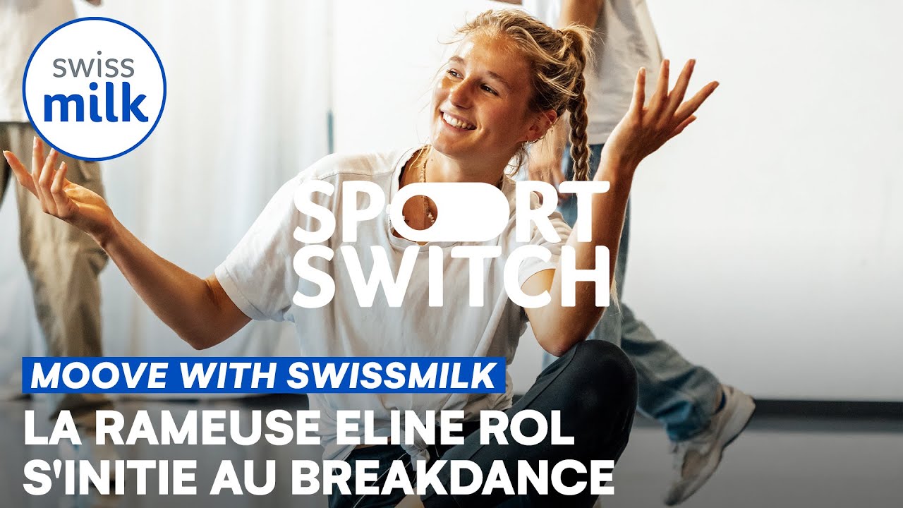 La rameuse Eline Rol s'initie au breakdance | Sportswitch | Swissmilk ...