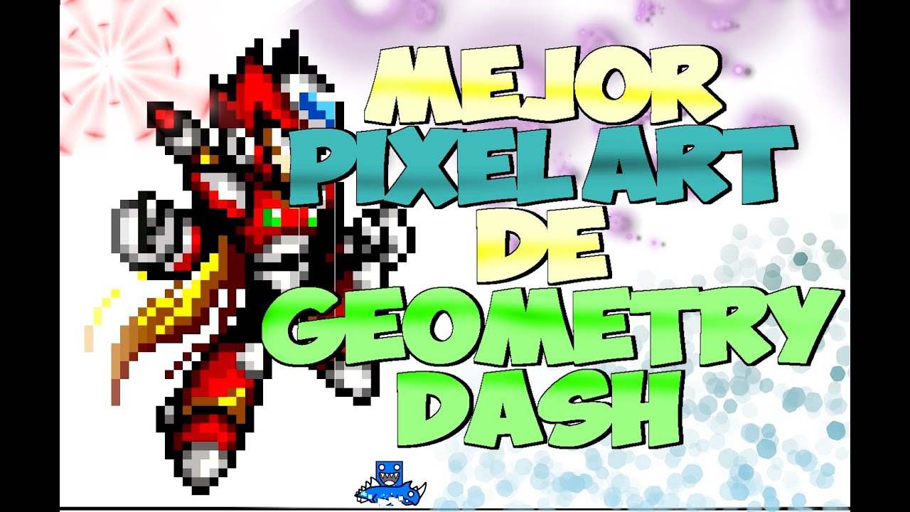EL MEJOR PIXEL ART DE GEOMETRY DASH | INCREÍBLE. - YouTube