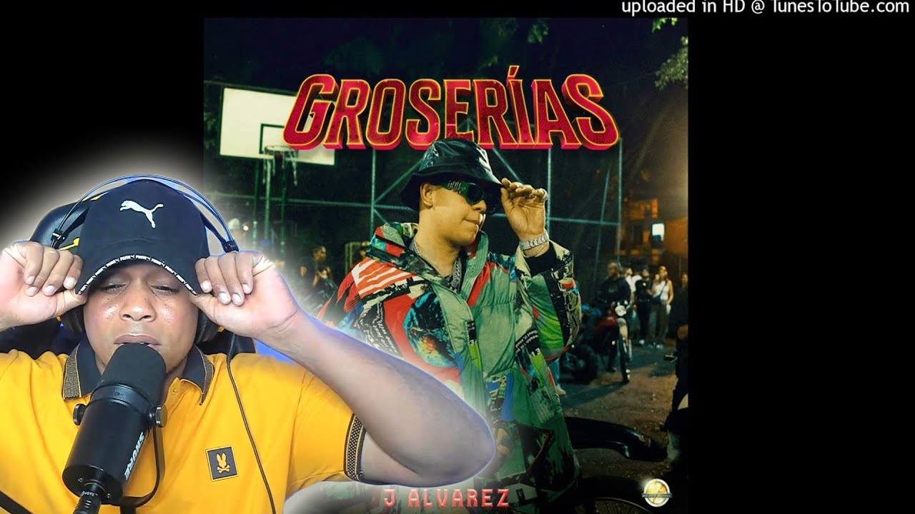 J ALVAREZ - Groserias (Video Letra) REACCION - YouTube