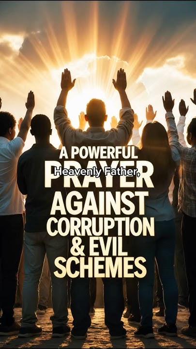 A Powerful Prayer Against Corruption & Evil Schemes ️🔥 - YouTube