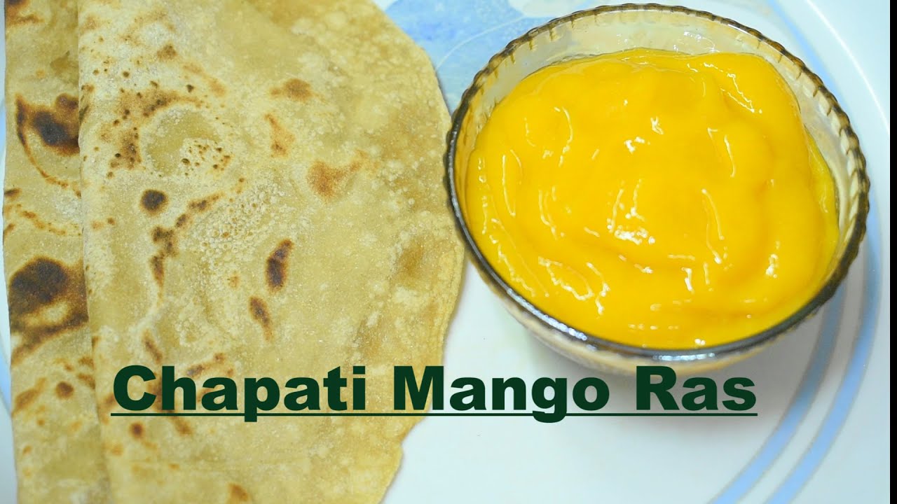 Chapati Mango Ras|| మామిడి పండ్ల రసం చపాతీ తో తింటే ఎవ్వరికైనా బాగా ...