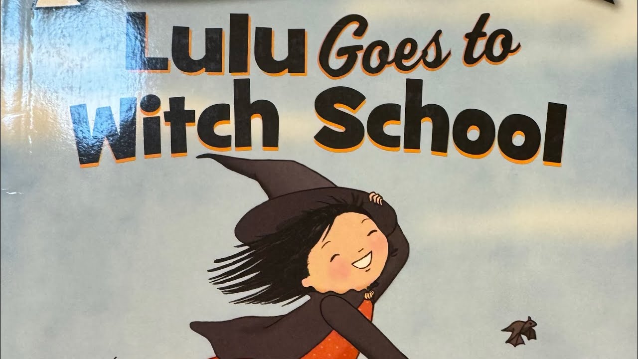 Lulu Goes to Witch School by Jane O’Connor and illustrated by Bella ...