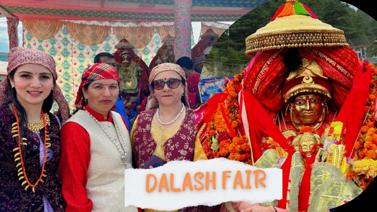 DALASH FAIR for THE FIRST TIME | HIMACHAL TRADITION AT ITS BEST | HUMNE ...