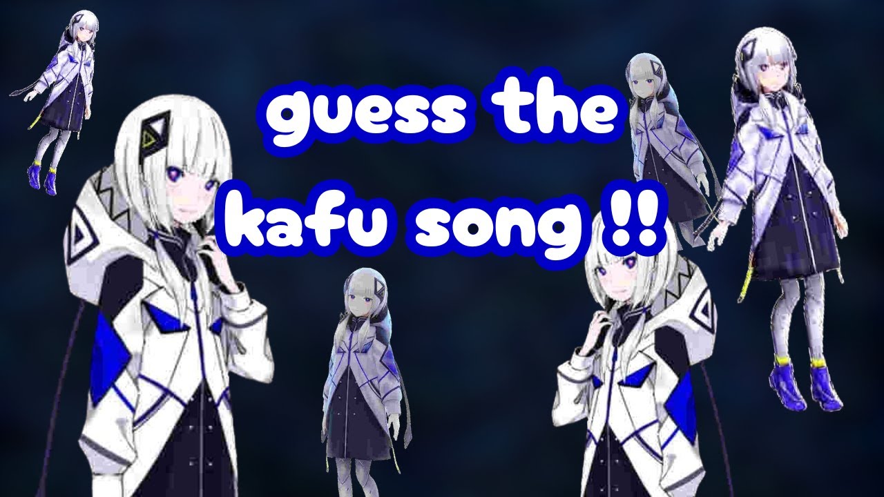 Guess the KAFU song! - YouTube