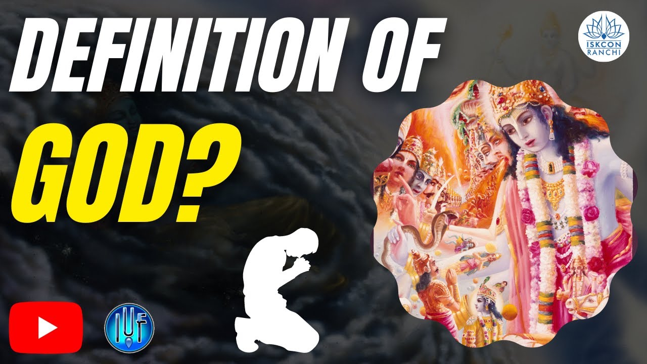 Definition of God | IYF Seminar #iskconranchi #bhagavadgita # ...