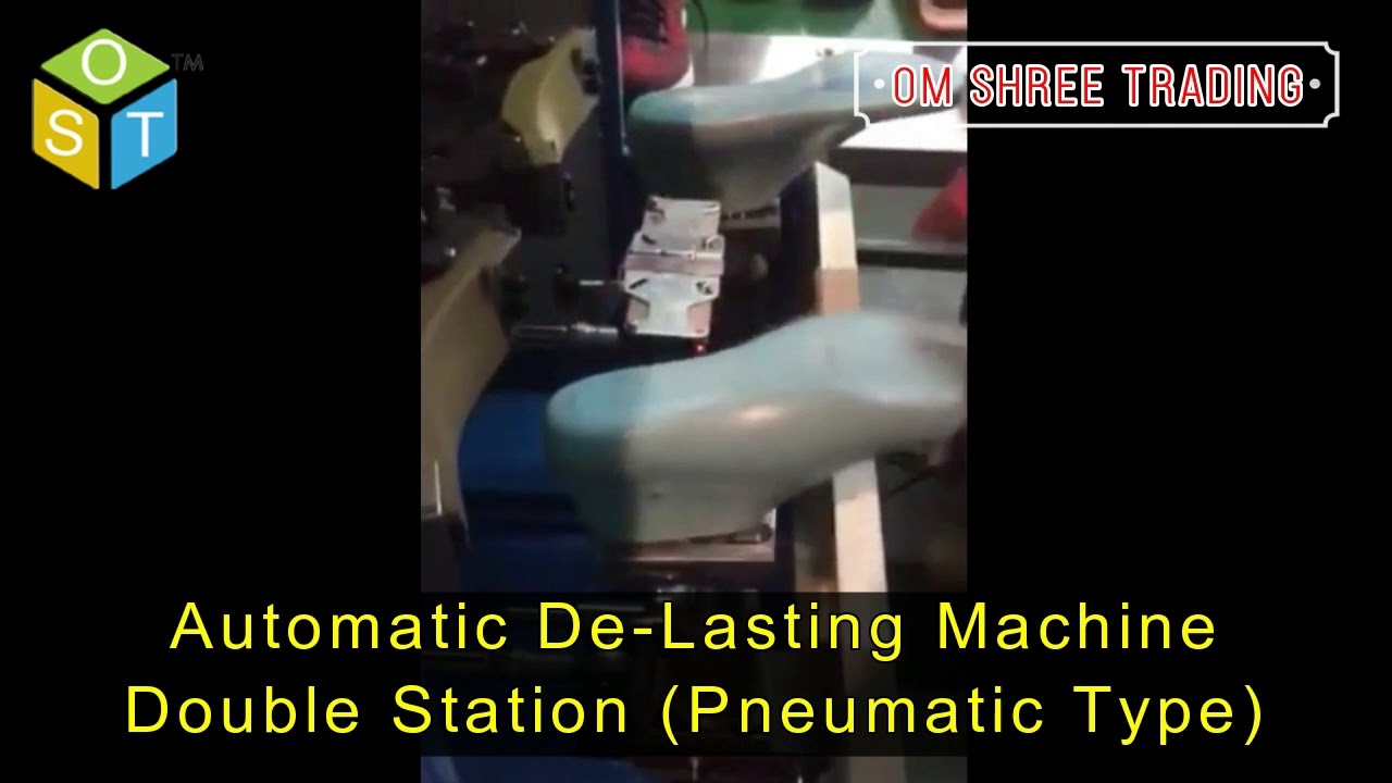 Automatic De Lasting Machine Double Station Pneumatic Type - YouTube