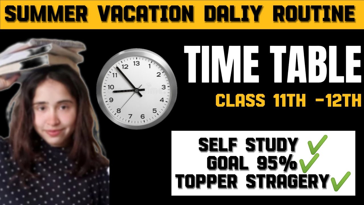 Best study Time Table for class11th & 12th in summer vacation 🔥 - YouTube